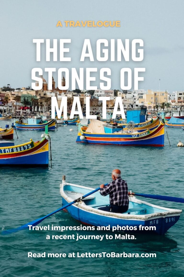 The aging stones of Malta - A travelogue - Letters to Barbara