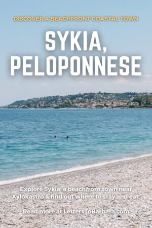 Sykia, a hidden gem on the Gulf of Corinth - Letters to Barbara
